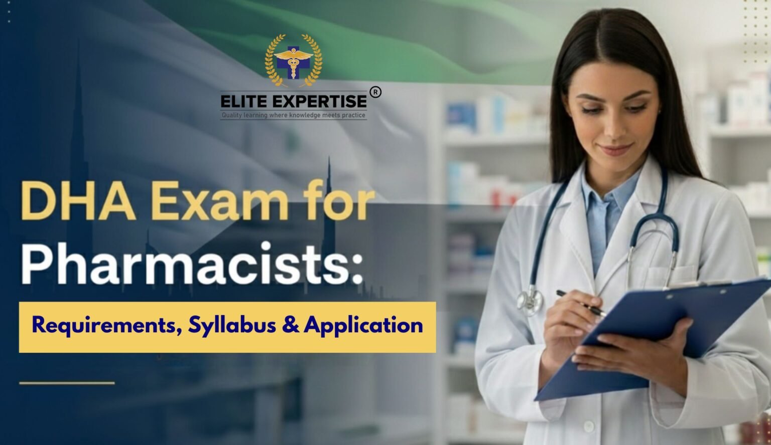 DHA Exam for Pharmacists: Requirements, Syllabus & Fees